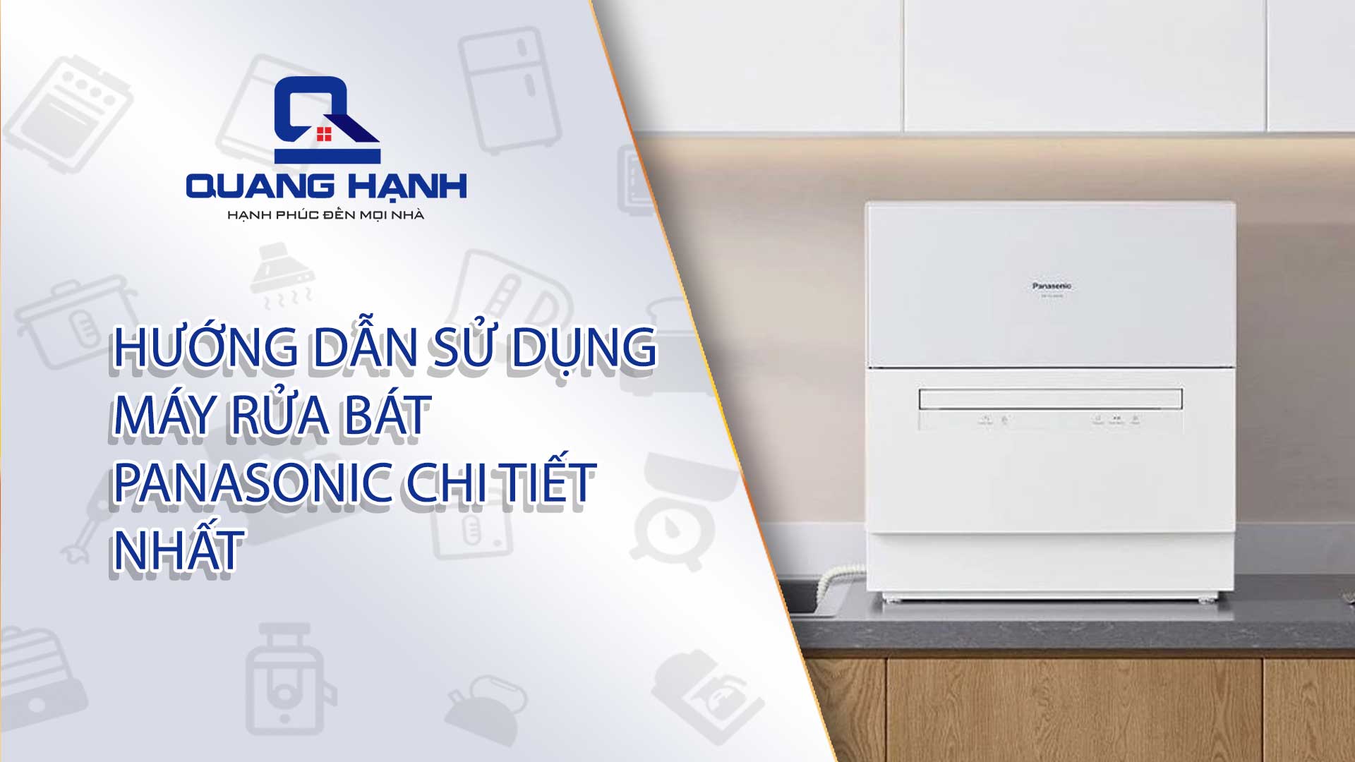 Hướng dẫn sử dụng máy rửa bát Panasonic chi tiết nhất
